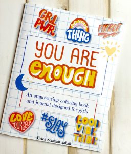 You Are Enough Coloring Book - Life. Family. Joy